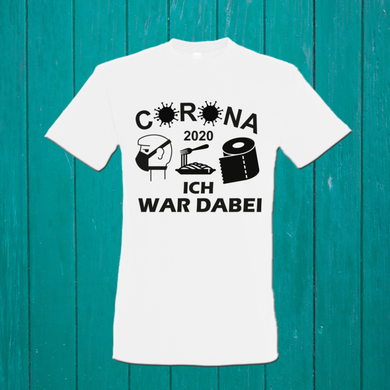 Corona Fun T-Shirt schwarz + weiß - ICH WAR DABEI 2020 #1 XS-4XL, 17,90